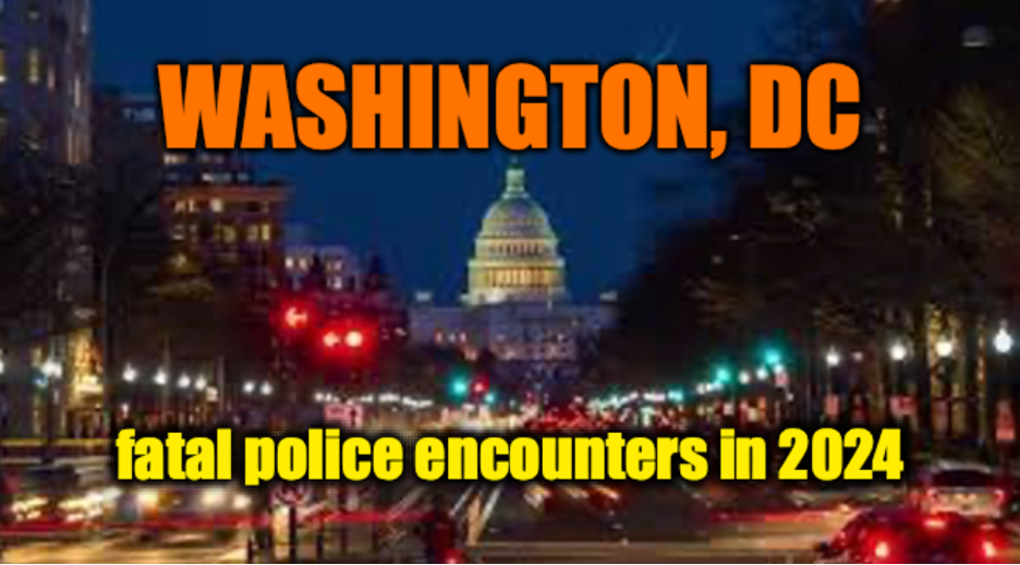 All police fatality data for Washington, DC for 2024 are updated in the ...